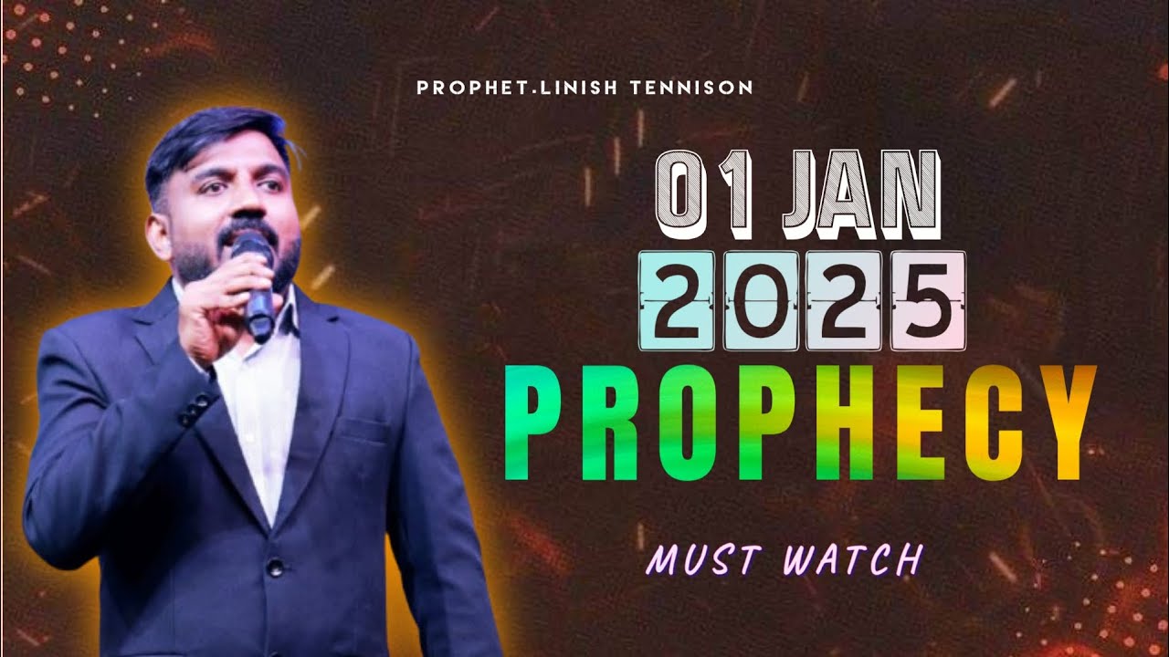 01 January 2025 Prophecy | Prophet.Linish Tennison | Prophetic Word # ...