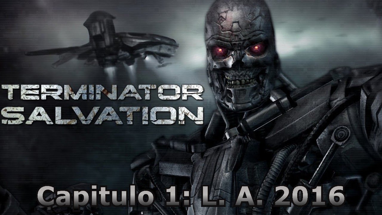 Terminator: Salvation GAMEPLAY | Capitulo 1: L. A. 2016 - ¡La lucha por ...