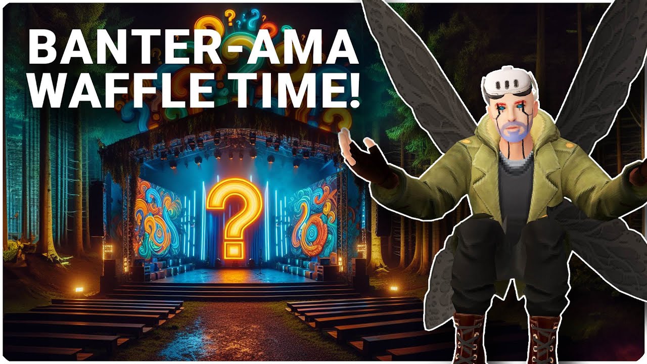 Banter-Ama - Ask our Banter VR Devs anything! - April 12, 2024 - YouTube