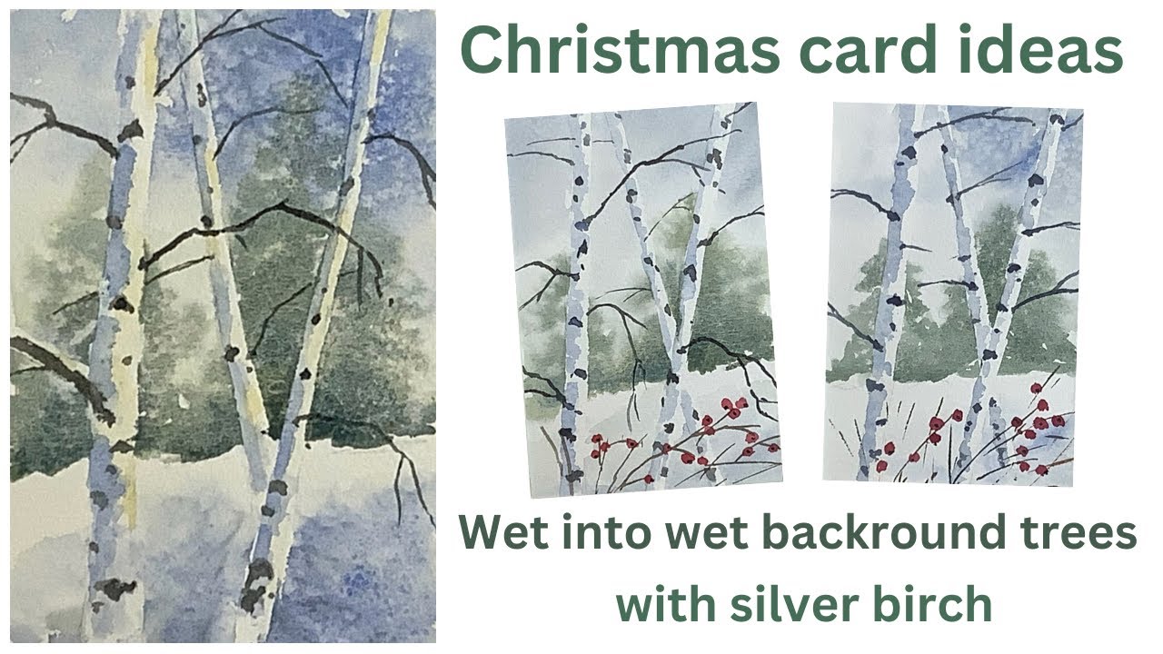 Christmas card ideas : wet into wet watercolour trees with silver birch ...