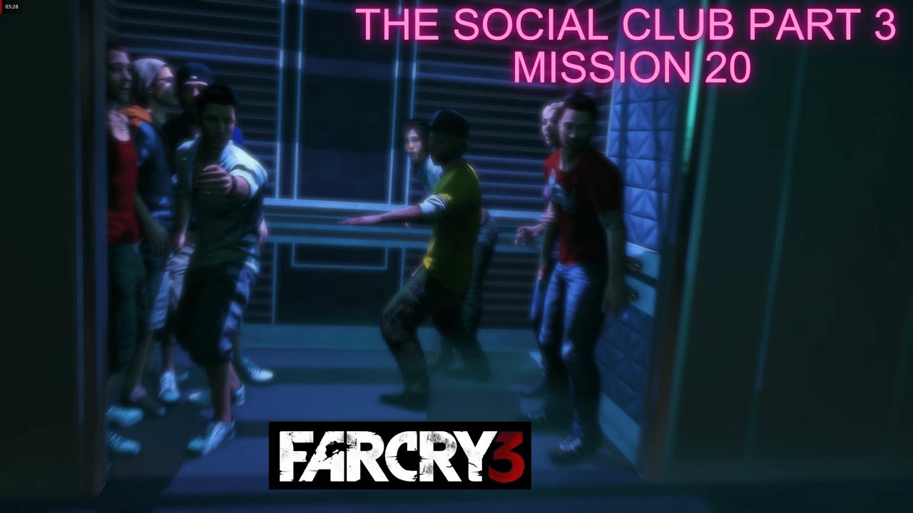 Far Cry 3 Mission 20 The Social Club Part 3! 1080p 60Fps - YouTube