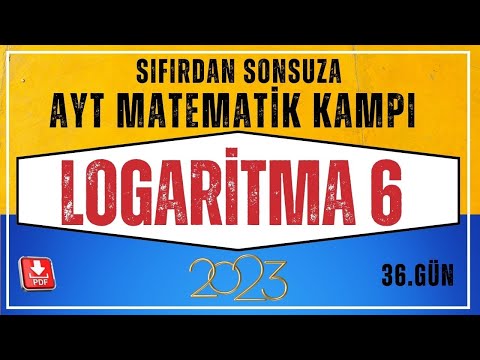 Logaritma 6 (Logaritma Taban Değiştirme)  AYT Matematik Kampı| 36.Gün |AYT Matematik Konu Anlatım
