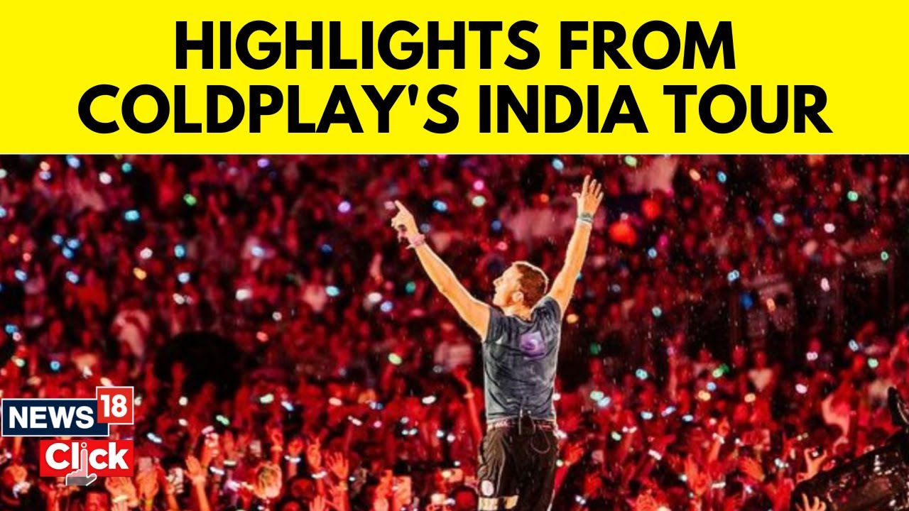 Coldplay India Tour | Top Highlights Of Coldplay India Tour 2025 ...
