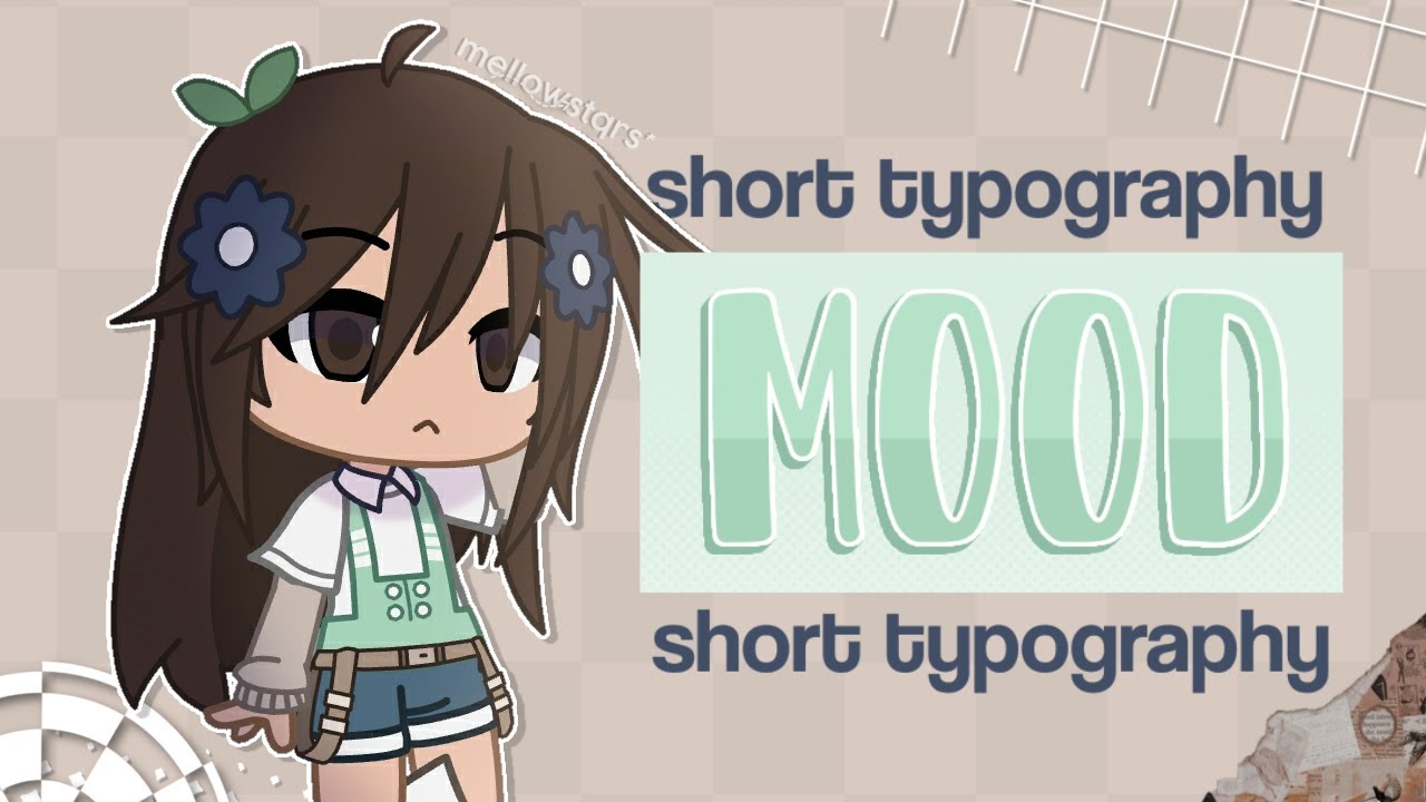 gacha | mood | short typography edit | mellowstqrs - YouTube