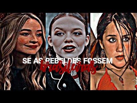 SE AS REBELDES FOSSEM BRASILEIRAS #2 FEAT.CHERYL DILAURENTIS