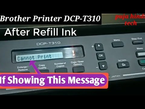 Brother Printer DCP-T310,DCP-T300,DCP-T700,DCP-T500 ||Cannot Print ...