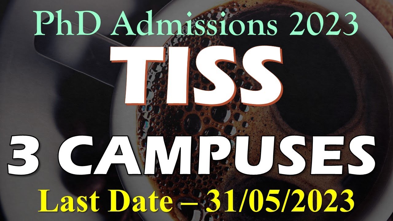 phd admission 2023 || TISS || TATA INSTITUTE OF SOCIAL SCIENCES || last ...