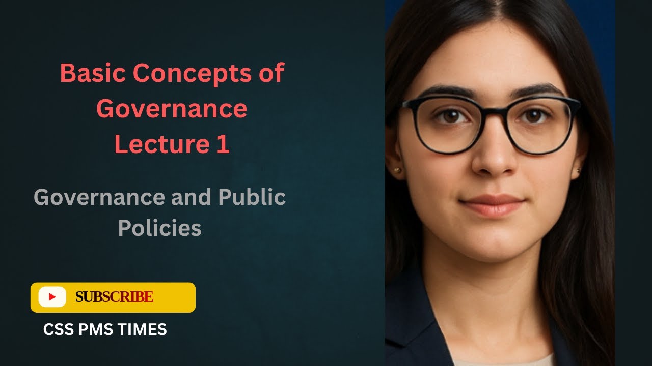 Basic Concepts of Governance | Governance and public polices | CSS PMS ...