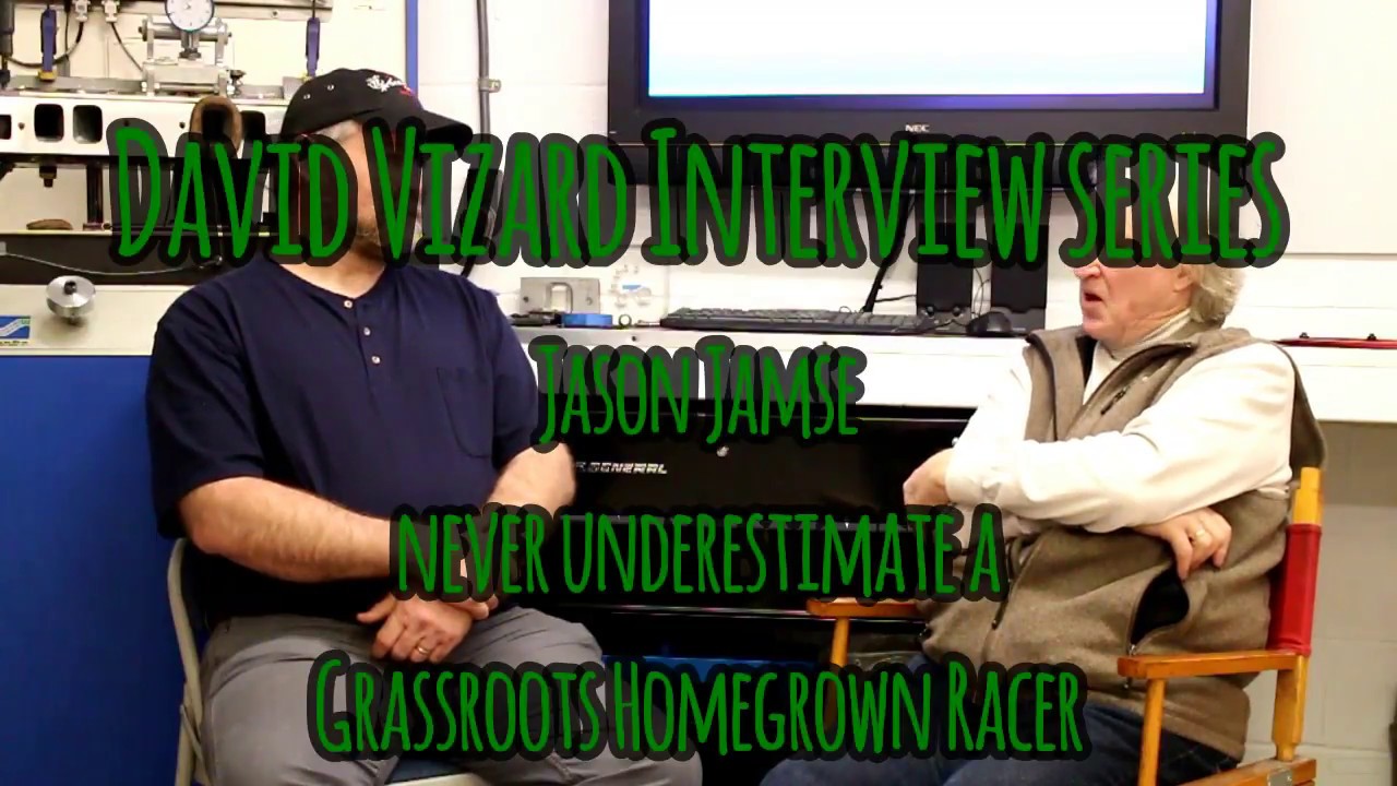 David Vizard interview series Grass-roots Homegrown racer Jason James ...