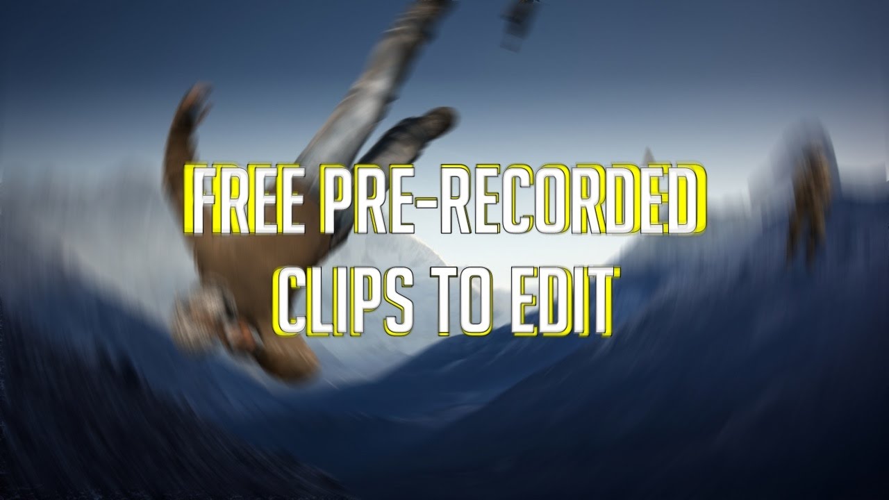 FREE PRE-RECORDED CLIPS TO EDIT - YouTube