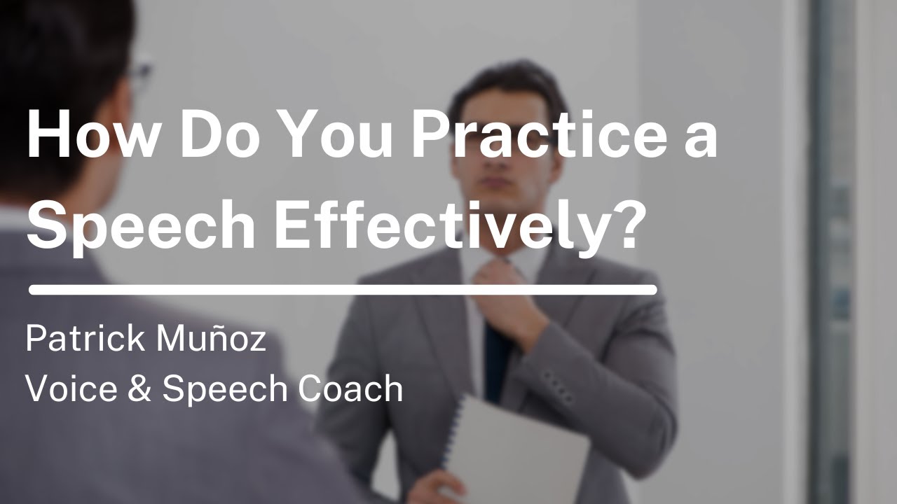 How Do You Practice a Speech Effectively? - YouTube