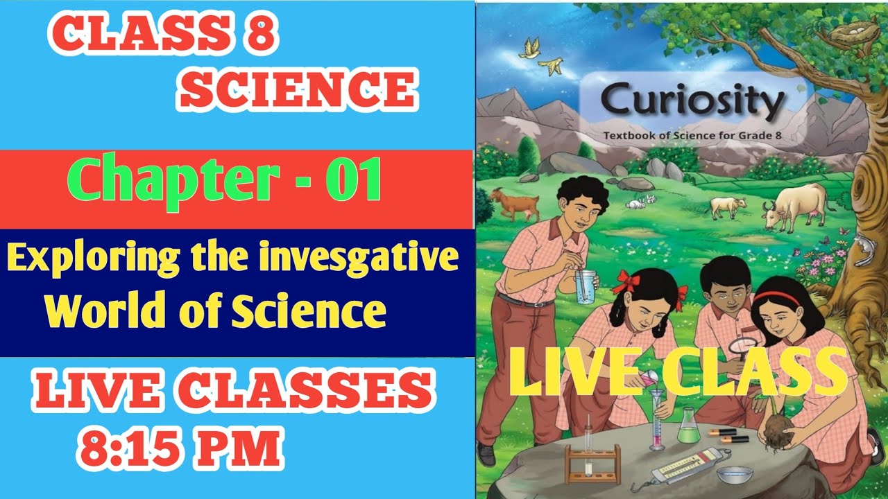 Ch-1| Class 8 Science Curiosity Book Chapter 1 | Exploring the ...