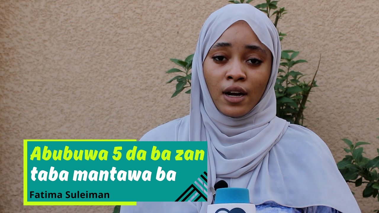 Abubuwa Biyar tare da Fatima Suleiman - YouTube