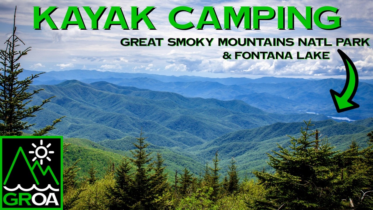 KAYAK CAMPING - Great Smoky Mountains NP & Fontana Lake | Fontana ...