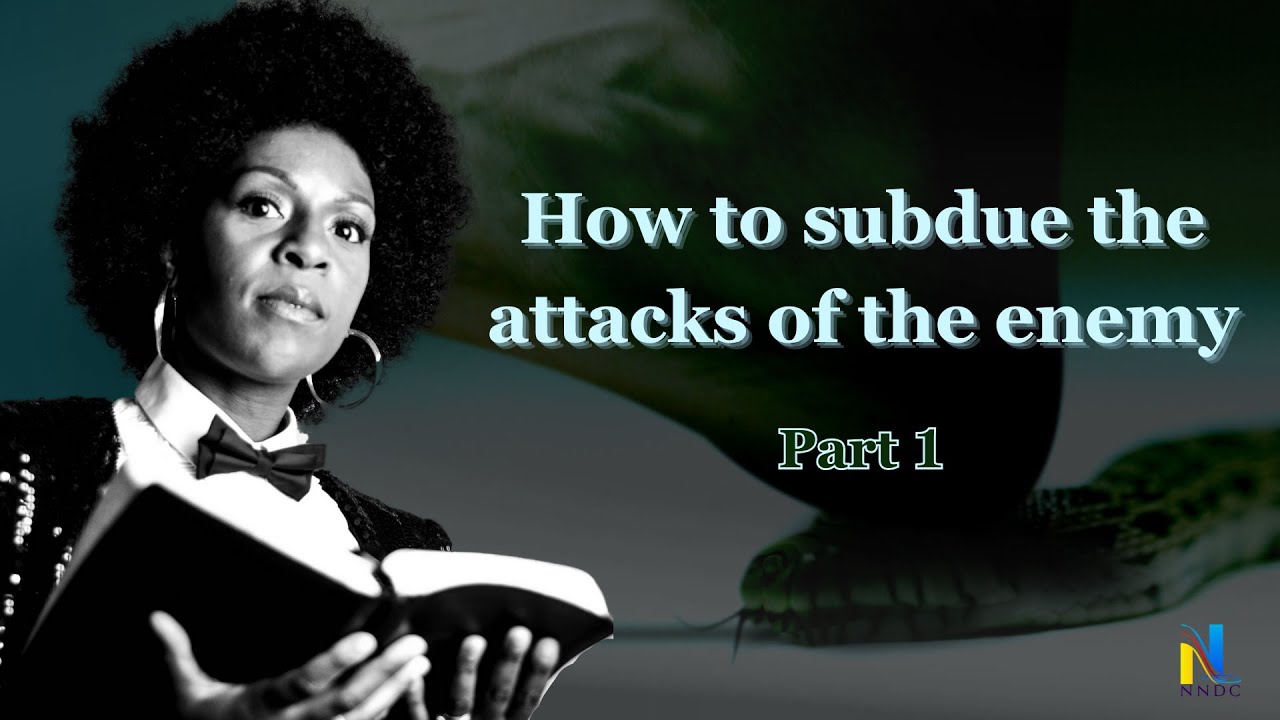 How to subdue the attacks of the enemy (Part 1) - YouTube