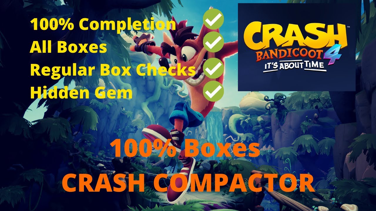 Crash Compactor 100% Completion | All Boxes | Hidden Gem | Crash ...