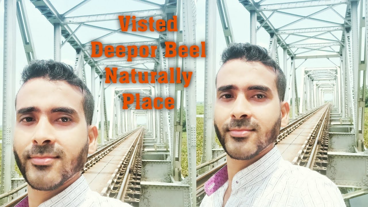 naturally beautiful palace Deepor Bill 😘😘😘 - YouTube