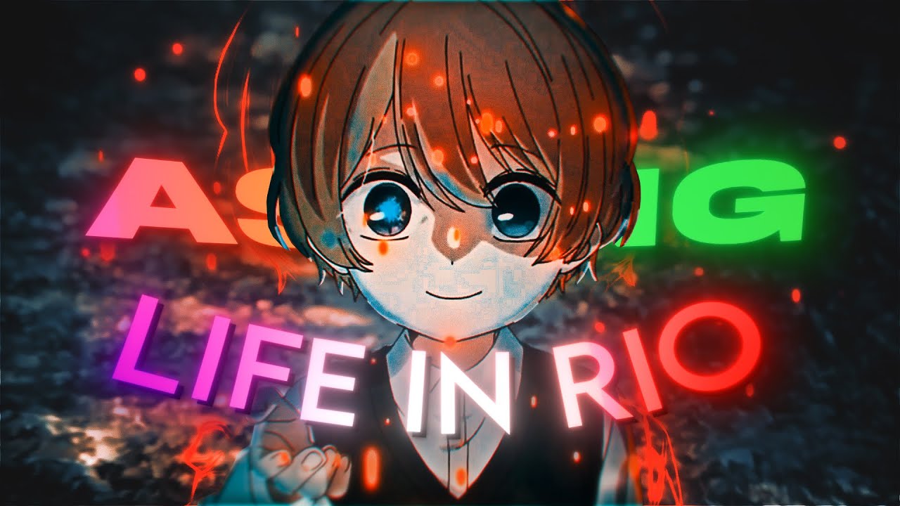 Life In Rio 🖤』 Oshi no Ko 💫『AMV/EDIT』4K Edit - Quick!! - YouTube