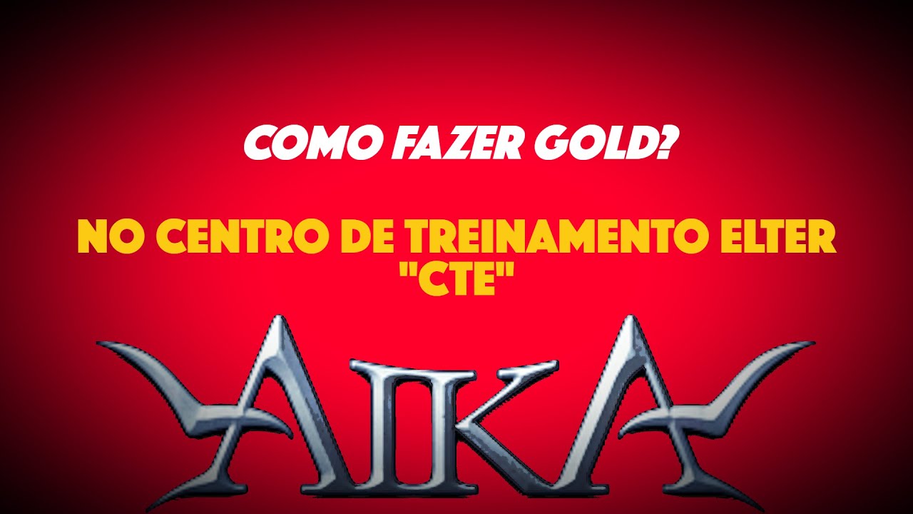 COMO FAZER GOLD NO AIKA BR 2025 via CTE ? - YouTube