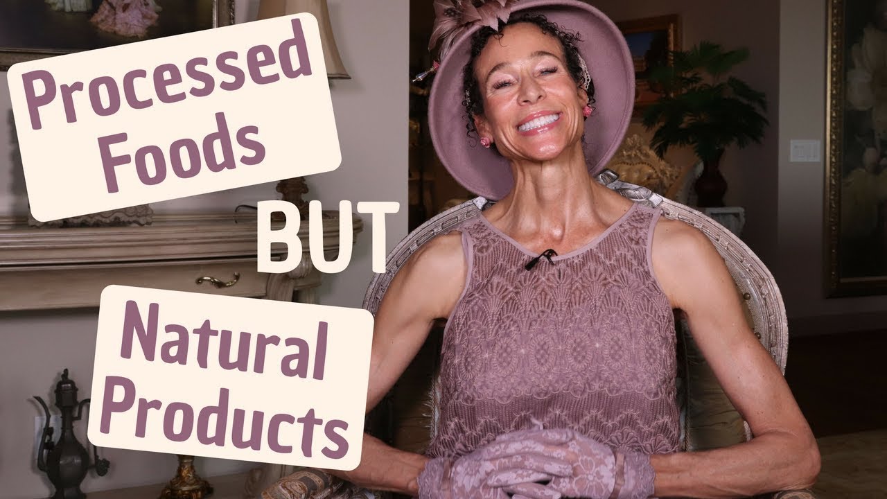 Processed Foods BUT “Natural” Products - 108 - YouTube