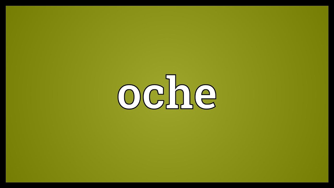 Oche Meaning - YouTube