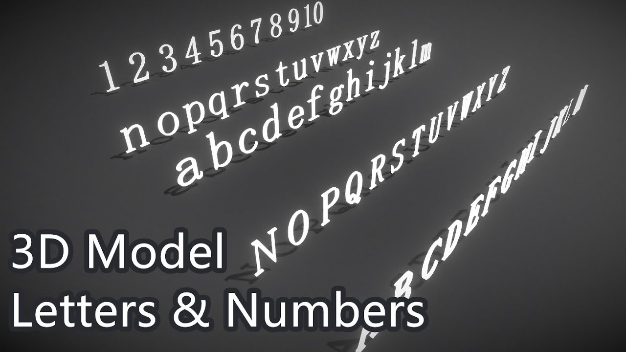 3D Model - Letters & Numbers - Downloadable - YouTube