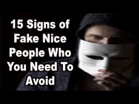 Signs of Fake Nice People Who You Need To Avoid - YouTube