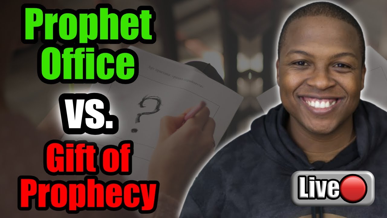 Prophet Office vs. The Gift of Prophecy (Understanding the Prophet ...