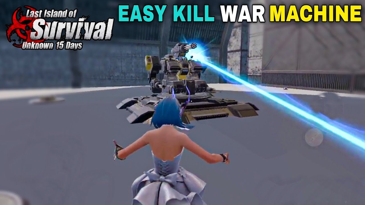 EASY TO KILL WAR MACHINE | LAST DAY RULES SURVIVAL , OPERATION BASE ...