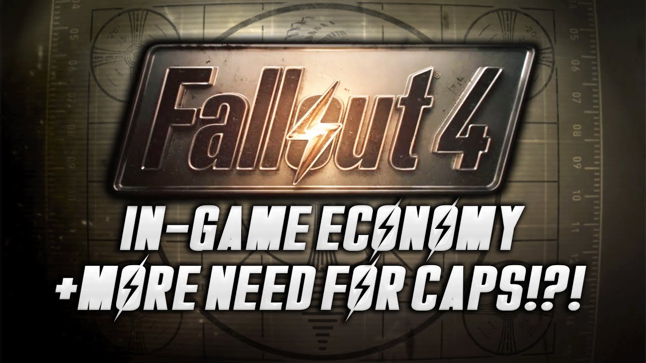 FALLOUT 4 : In-Game Economy & the Importance of Currency!?! (Discussion ...