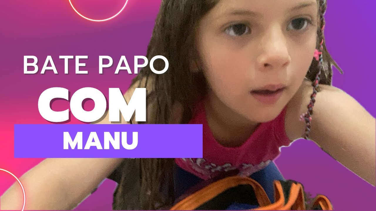 Bate bapo com Manu - YouTube