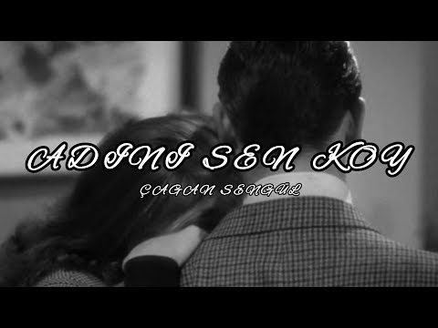 Adını Sen Koy/ Çağan Şengül #adinisenkoy