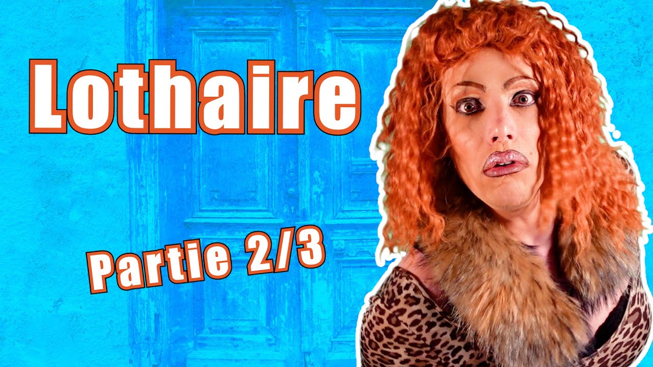 Épisode 41 : Lothaire (2/3) - YouTube