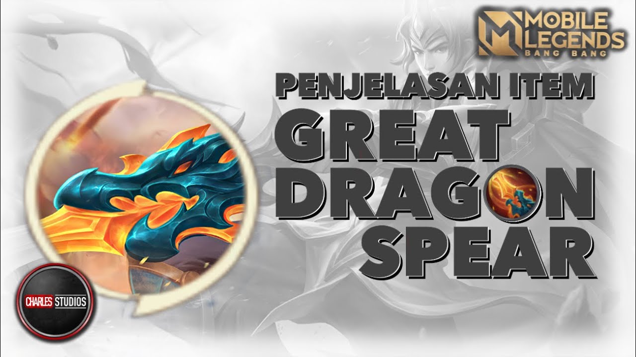PENJELASAN ITEM BARU GREAT DRAGON SPEAR Mobile Legends Indonesia - YouTube