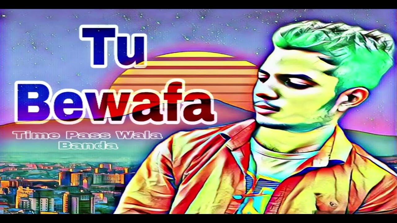 TPWB - Bewafa Tu (New Rap Song 2022) - YouTube