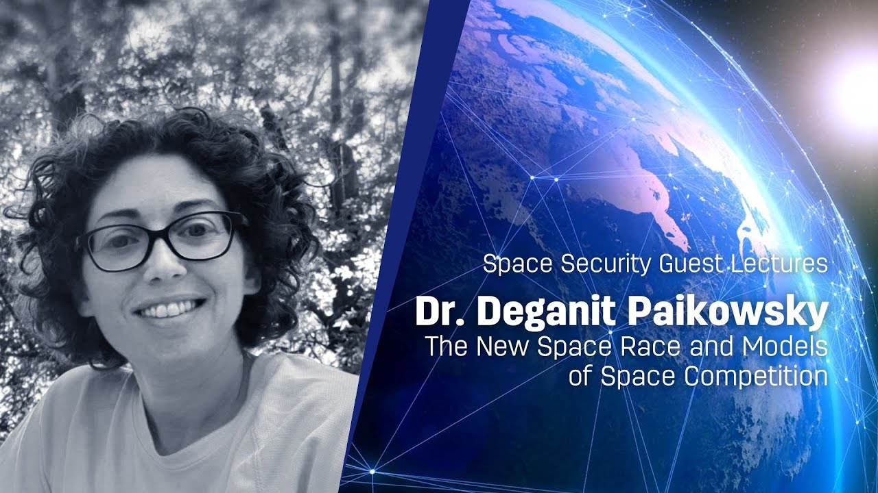 PSSI Space Security Guest Lecture with Dr. Deganit Paikowsky - YouTube