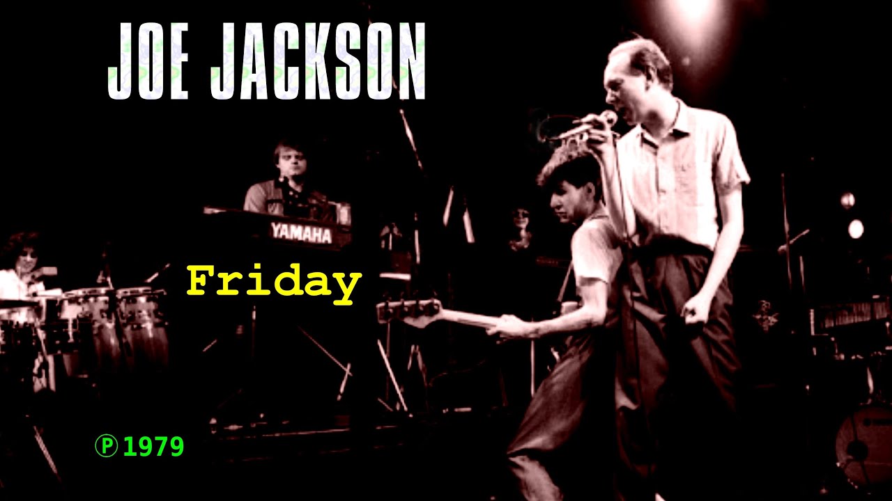 JOE JACKSON - Friday (Live) - YouTube