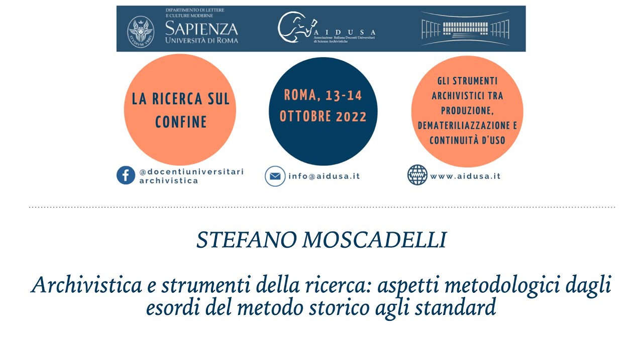 Stefano Moscadelli - Archivistica e strumenti della ricerca - YouTube
