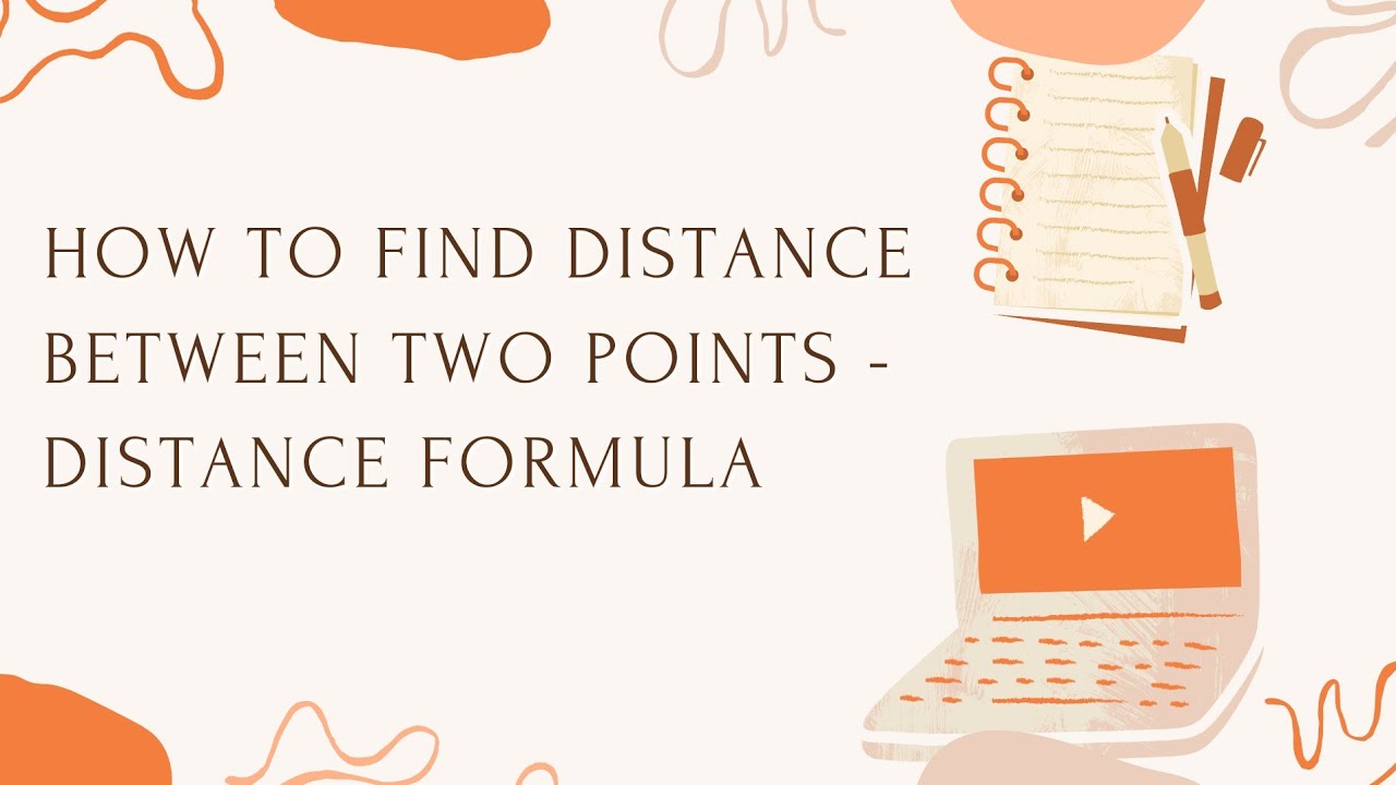 How to find distance between two points | Distance Formula | Coordinate ...