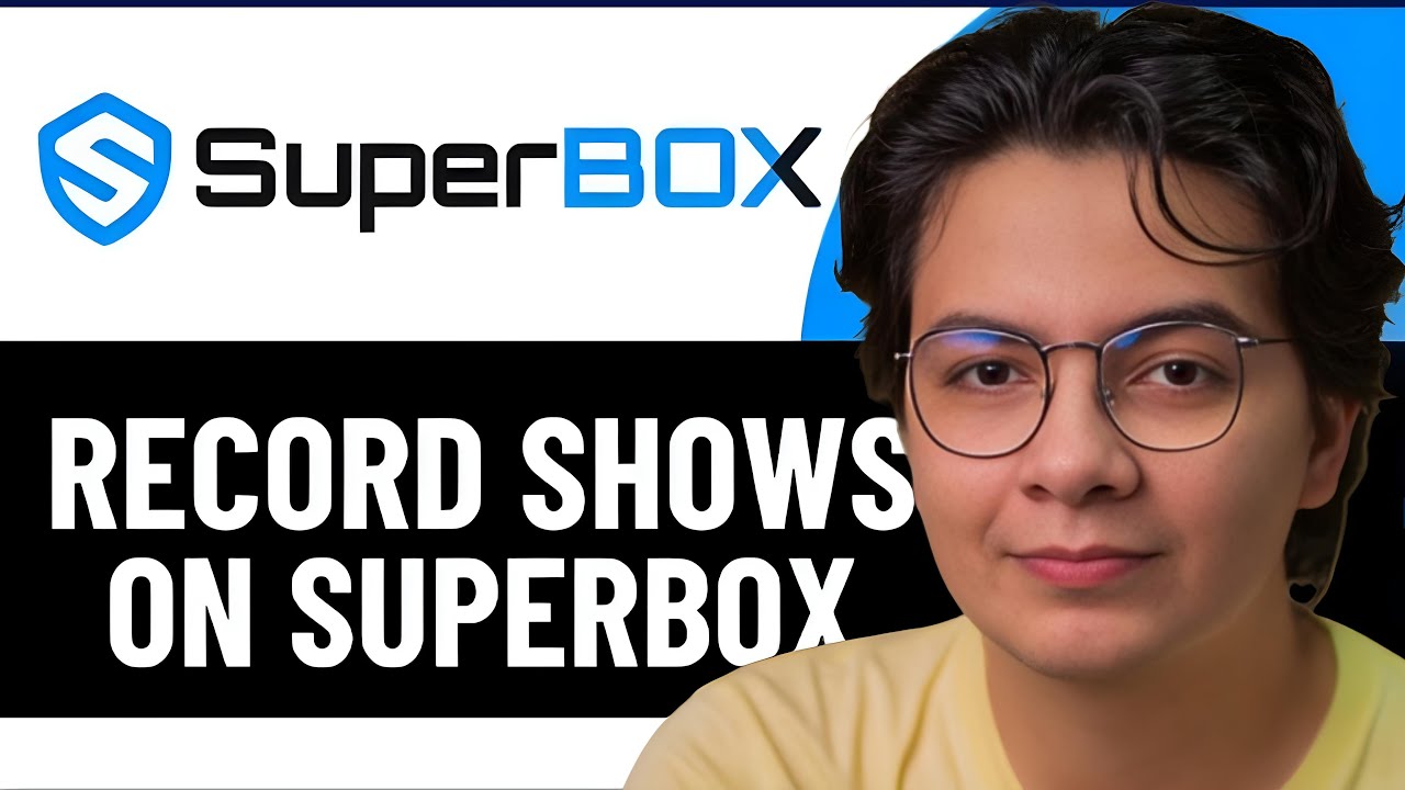 HOW TO RECORD SHOWS ON SUPERBOX - 2025 | FULL GUIDE - YouTube