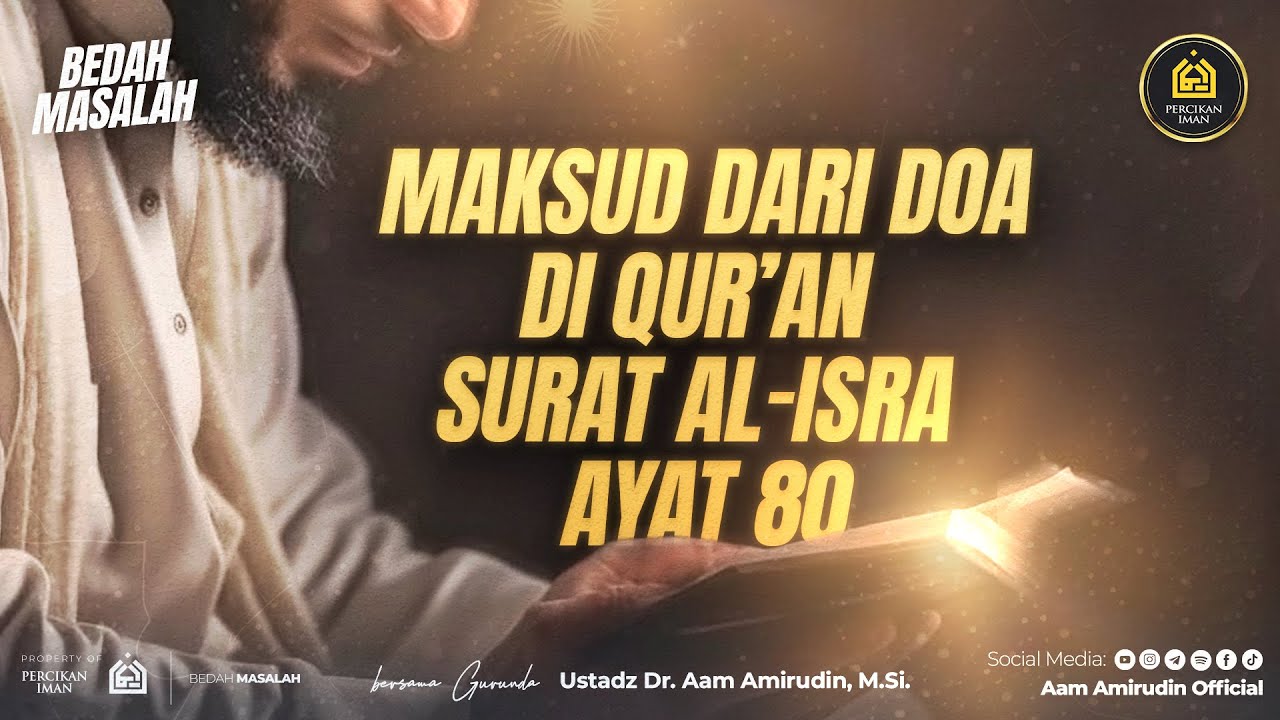 Maksud Doa Surat Al-Isra ayat 80 [BEDAH MASALAH] - YouTube