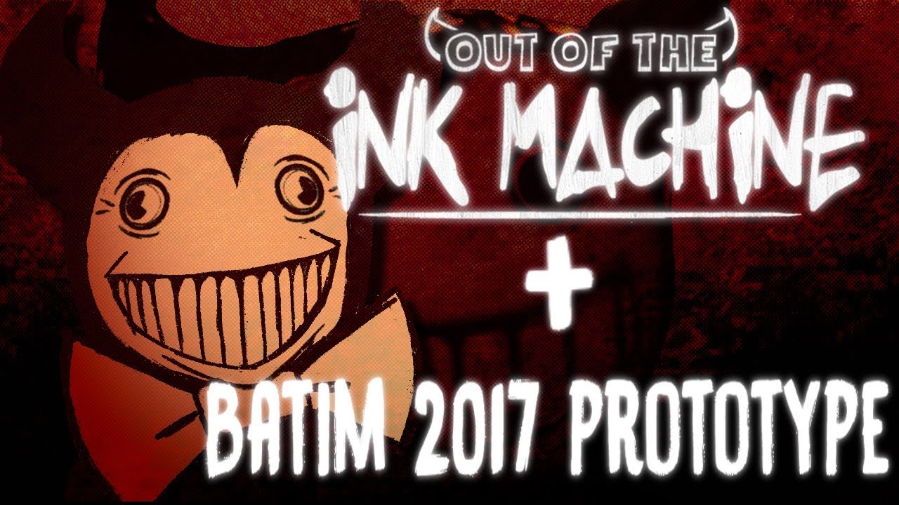 Playing The BATIM 2017 Prototype & Out Of The Ink Machine - YouTube