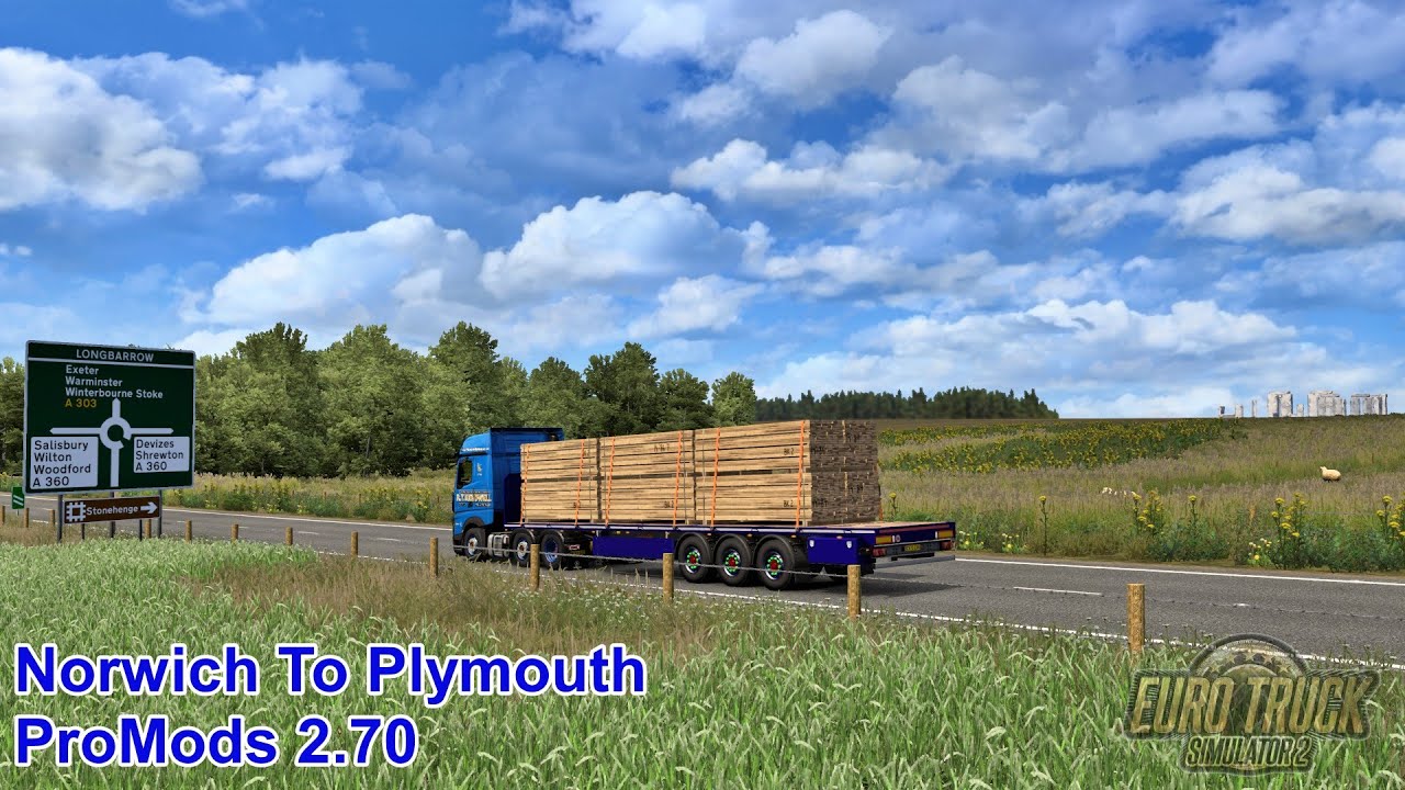 Euro Truck Simulator 2 Norwich To Plymouth with a Flatbed ProMods 2.70 ...