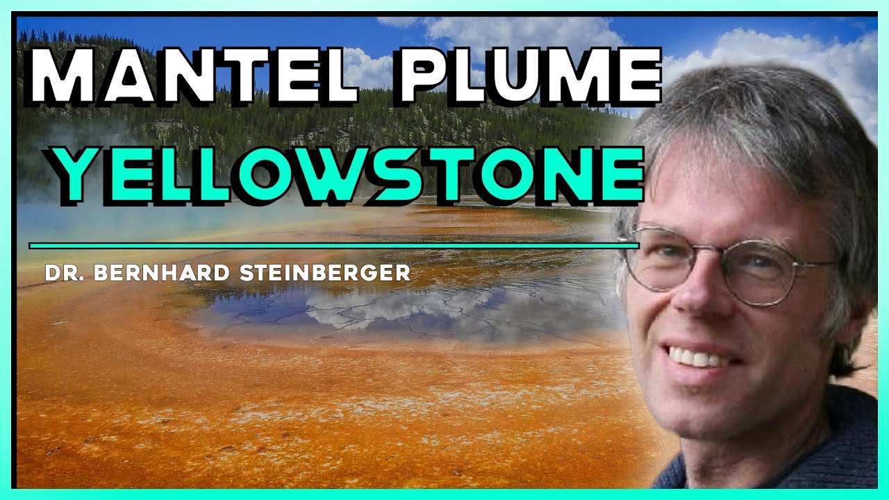 Was ist unter dem Yellowstone Supervulkan? Alles zum Mantel Plume! - Dr. Bernhard Steinberger ...
