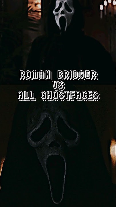 ROMAN BRIDGER VS ALL GHOSTFACES #scream #ghostface #roman #edit #vs #shorts #edit #video #horror ...