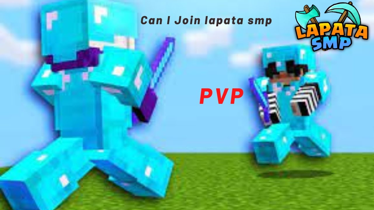 Can i join Lapata Smp?All type of pvp @Niz Gamer @Arteo Gamer@Mr.lapis ...