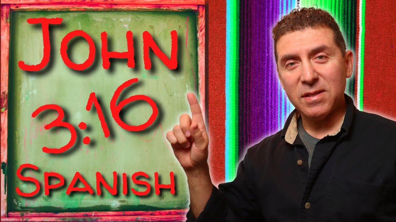 Learn Spanish w/ John 3:16 - YouTube