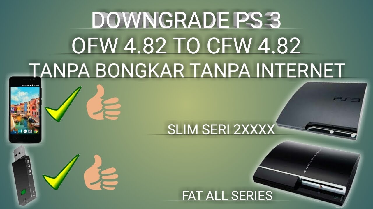 Tutorial Downgrade PS3 OFW ke CFW tanpa bongkar tanpa internet - YouTube
