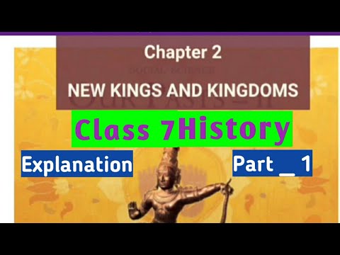 Class 7 | History | Chapter 2 | Explanation Part 1 | Rulers and their ...