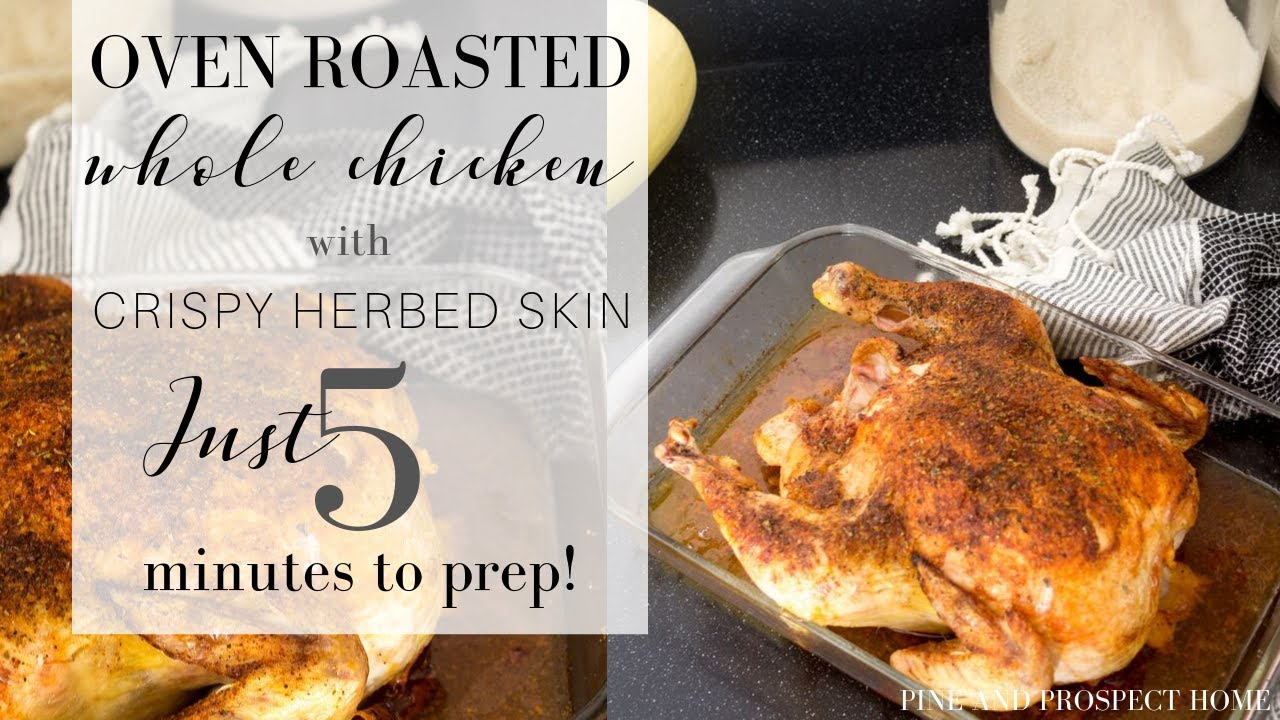 Oven Roasted Chicken with Crispy Herbed Skin - YouTube